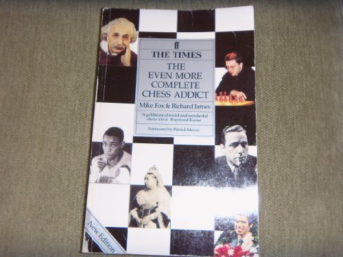 Free Download: The Even More Complete Chess Addict by Mike Fox, Richard ...