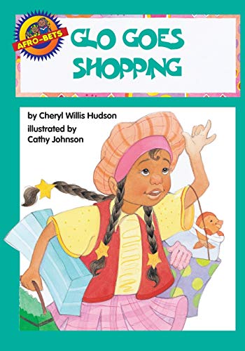 Glo Goes Shopping (Afro-Bets): Hudson, Cheryl Willis, Johnson, Cathy ...