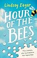 Hour of the Bees: Lindsay Eagar: 9781406368154: Amazon.com: Books