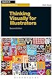 Thinking Visually for Illustrators (Basics Illustration): Wigan, Mark: 9781472527493: Amazon.com ...