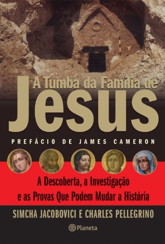 A Tumba da Família de Jesus PDF Simcha Jacobovici, Charl Pellegrino