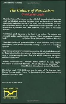 The Culture of Narcissism: American Life in an Age of Diminishing ...