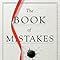 The Book of Mistakes: 9 Secrets to Creating a Successful Future: Skip ...