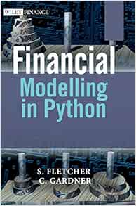 Financial Modelling in Python: 9780470987841: Computer Science Books ...