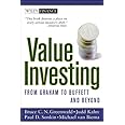 Value Investing: From Graham to Buffett and Beyond: Greenwald, Bruce C., Kahn, Judd, Sonkin ...