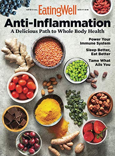 EatingWell Anti-Inflammation: The Editors of EatingWell: 9781547853496 ...