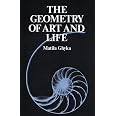 The Geometry of Art and Life: Ghyka, Matila: 9780486235424: Amazon.com ...