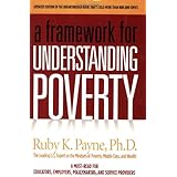 A Framework for Understanding Poverty : Payne, Ruby K.: Books
