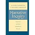 Narrative Inquiry: Experience and Story in Qualitative Research: Clandinin, D. Jean, Connelly, F ...