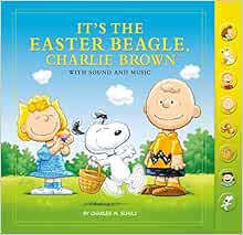 It's the Easter Beagle, Charlie Brown: With Sound and Music: Schulz ...