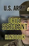 Awesome Sh*t My Drill Sergeant Said: Wit and Wisdom from America's ...