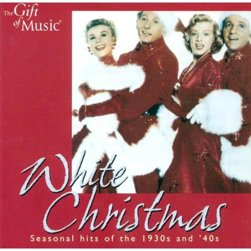 White Christmas Seasonal Hits Of The 1930S And 1940S By Various White Christmas Seasonal Hits Of The 1930S And 1940S By Various