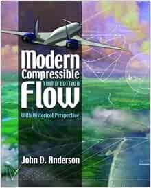 Modern Compressible Flow: With Historical Perspective. John D. Anderson ...