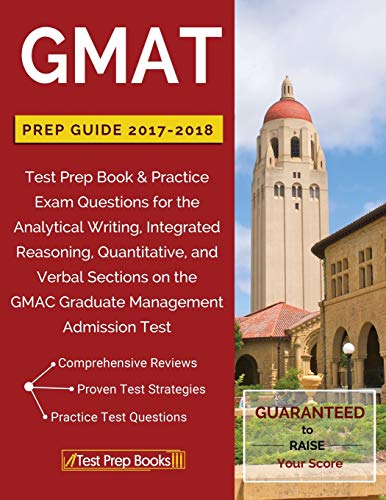 GMAT Prep Guide 2017-2018: Test Prep Book & Practice Exam Questions for ...