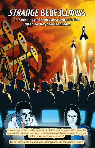 Strange Bedfellows: An Anthology of Political Science Fiction: Trenholm ...