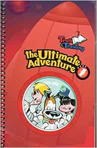 the ultimate adventure (awana truth training clubs, book 1): various ...