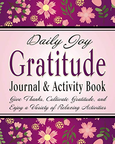 Amazon.com: Daily Joy Gratitude Journal and Activity Book: Give Thanks ...