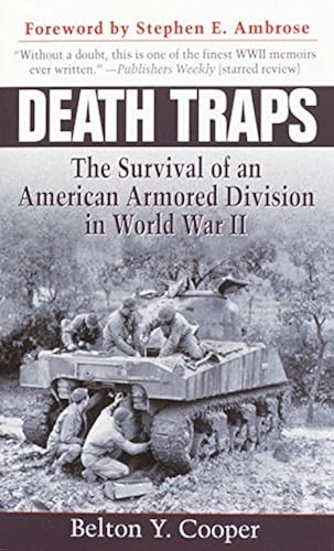 Death Traps: The Survival of an American Armored Division in World War ...