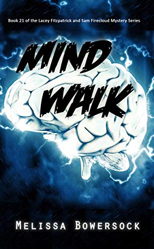 Amazon.com: Mind Walk (A Lacey Fitzpatrick and Sam Firecloud Mystery) (9781086640137): Melissa ...