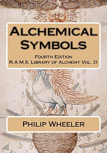 Alchemical Symbols (R.A.M.S. Library of Alchemy) (Volume 21): Wheeler ...