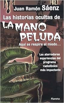 Las Historias Ocultas de La Mano Peluda: Juan Ramon Saenz: Amazon.com ...