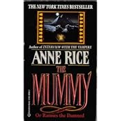 The Mummy or Ramses the Damned: Anne Rice: 9781439513682: Amazon.com: Books