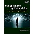 Data Science and Big Data Analytics: Discovering, Analyzing ...