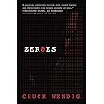 Amazon.com: Zeroes: A Novel: 9780062351555: Wendig, Chuck: Books