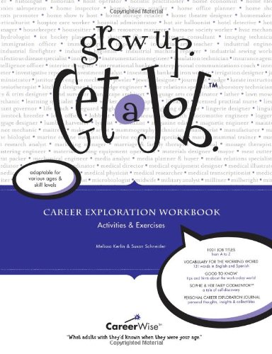 Grow Up, Get a Job, Career Exploration Workbook: Activities & Exercises ...