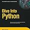Dive Into Python: Mark Pilgrim: 0689253155615: Amazon.com: Books