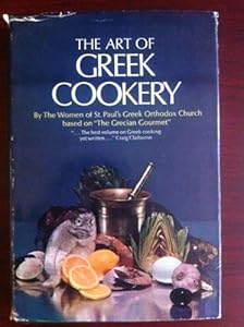 The Art of Greek Cookery book by The Women of St. Paul's Greek Orthodox ...
