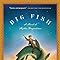Big Fish: A Novel of Mythic Proportions: Daniel Wallace: 9781616201647 ...