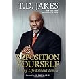 Reposition Yourself: Living Life Without Limits: Jakes, T.D ...