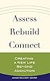 Accept, Reflect, Commit: Your First Steps to Addiction Recovery (The ...