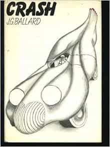 Crash: Ballard, J. G.: 9780374130725: Amazon.com: Books