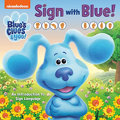 Sign with Blue! (Blue's Clues & You): An Introduction to Sign Language ...