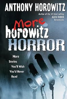 More Horowitz Horror - Kindle edition by Anthony Horowitz. Children ...