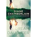 The Dream Daughter: A Novel: Diane Chamberlain: 9781250087300: Amazon ...