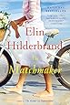 The Matchmaker: A Novel: Hilderbrand, Elin: 9780316099691: Amazon.com ...