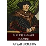 The Life of Thomas More: Ackroyd, Peter: 9780385477093: Amazon.com: Books
