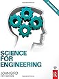 Science for Engineering: Amazon.co.uk: John Bird: 9781138826885: Books