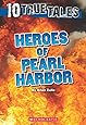Heroes of Pearl Harbor (Ten True Tales): Zullo, Allan: 9780545872768 ...