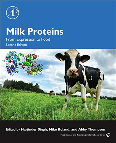 Milk Proteins: From Expression to Food: Boland, Mike, Singh, Harjinder ...