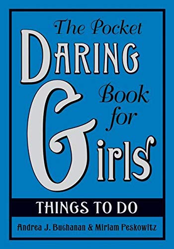 Amazon.com: The Pocket Daring Book for Girls: Things to Do ...
