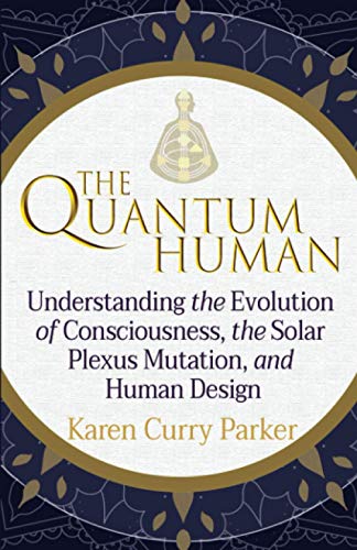 The Quantum Human: Understanding the Evolution of Consciousness, the ...