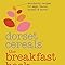 The Breakfast Book: Wonderful Recipes and Ideas for Eggs, Bacon, Muesli ...