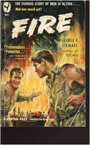 Fire: Stewart, George R.: 9780345241955: Amazon.com: Books