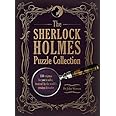 The Sherlock Holmes Puzzle Collection: 150 enigmas for you to solve ...