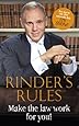 Rinder's Rules: Make the Law Work For You!: Amazon.co.uk: Robert Rinder ...