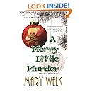 A Merry Little Murder (The 'Rhodes to Murder' Series Book 1) - Kindle edition by Mary V. Welk ...